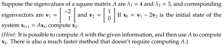 Solved 10 Suppose the eigenvalues of a square matrix A are | Chegg.com