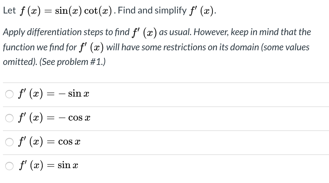 Solved Let f (x) = sin(x) cot(x). This function is not | Chegg.com