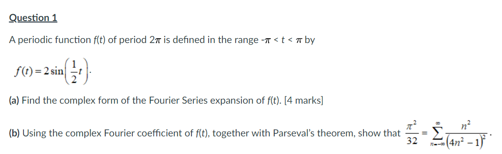 Solved Question 1 A periodic function f(t) of period 21 is | Chegg.com