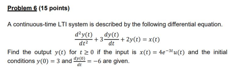 Solved A continuous-time LTI system is described by the | Chegg.com