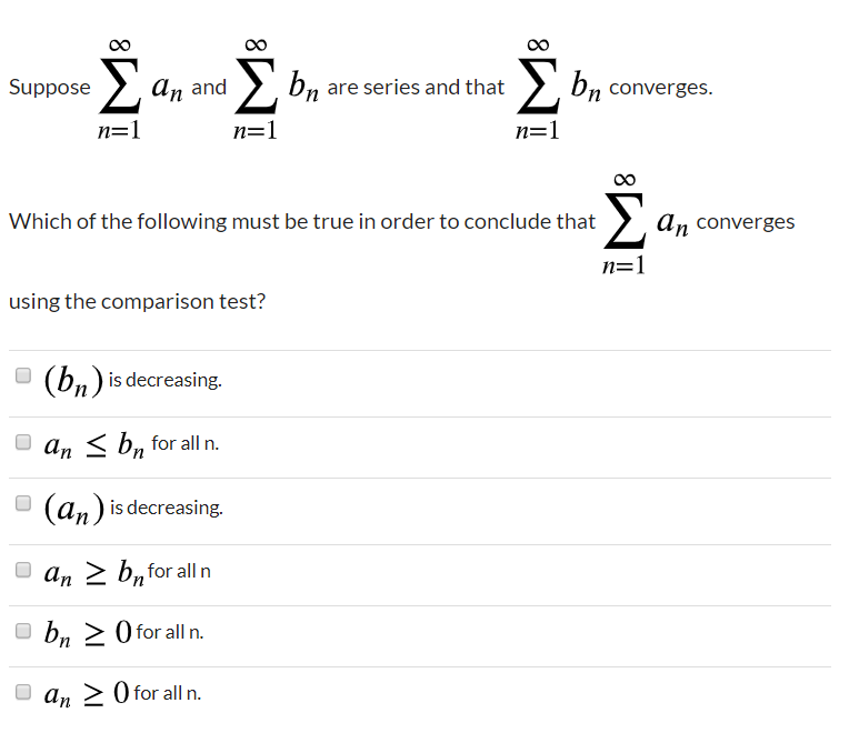 Solved Suppose > an and > bn are series and that > bn | Chegg.com