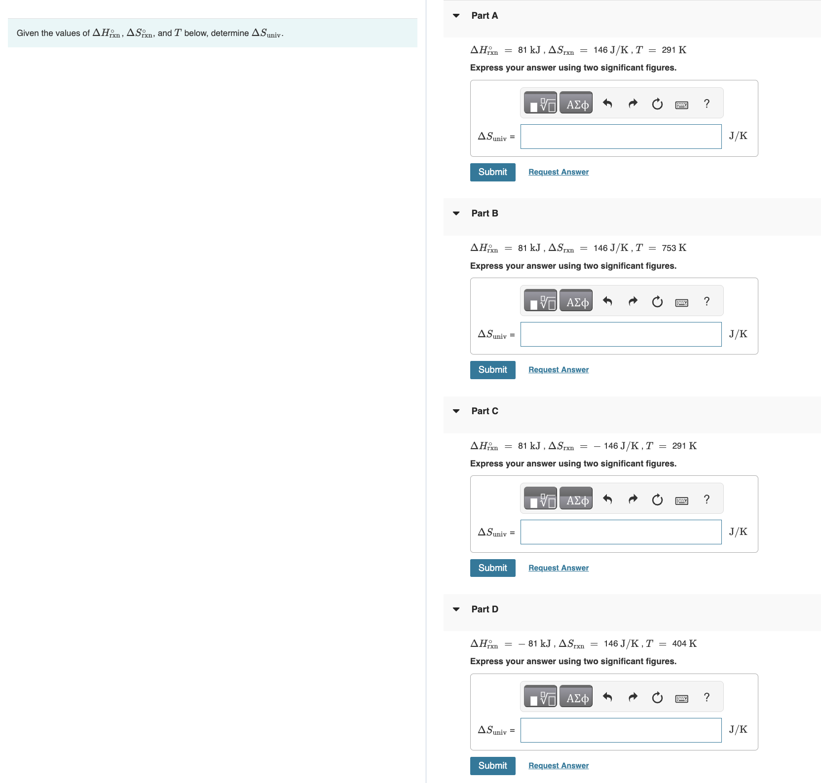 Solved Given the values of ΔHrxn°,ΔSrxn°, ﻿and T ﻿below, | Chegg.com