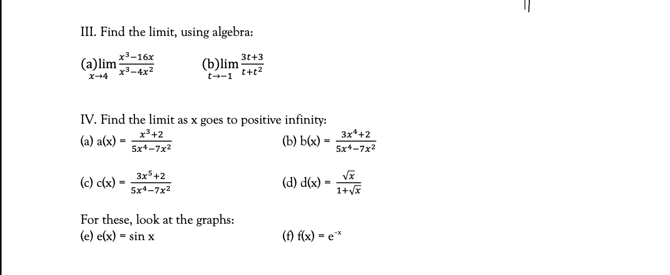 Solved III. Find the limit, using algebra: (a) | Chegg.com