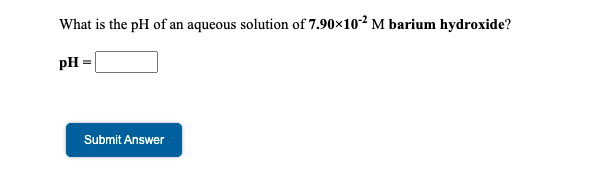 Solved What is the pH of an aqueous solution of 7.90*10-2 M | Chegg.com