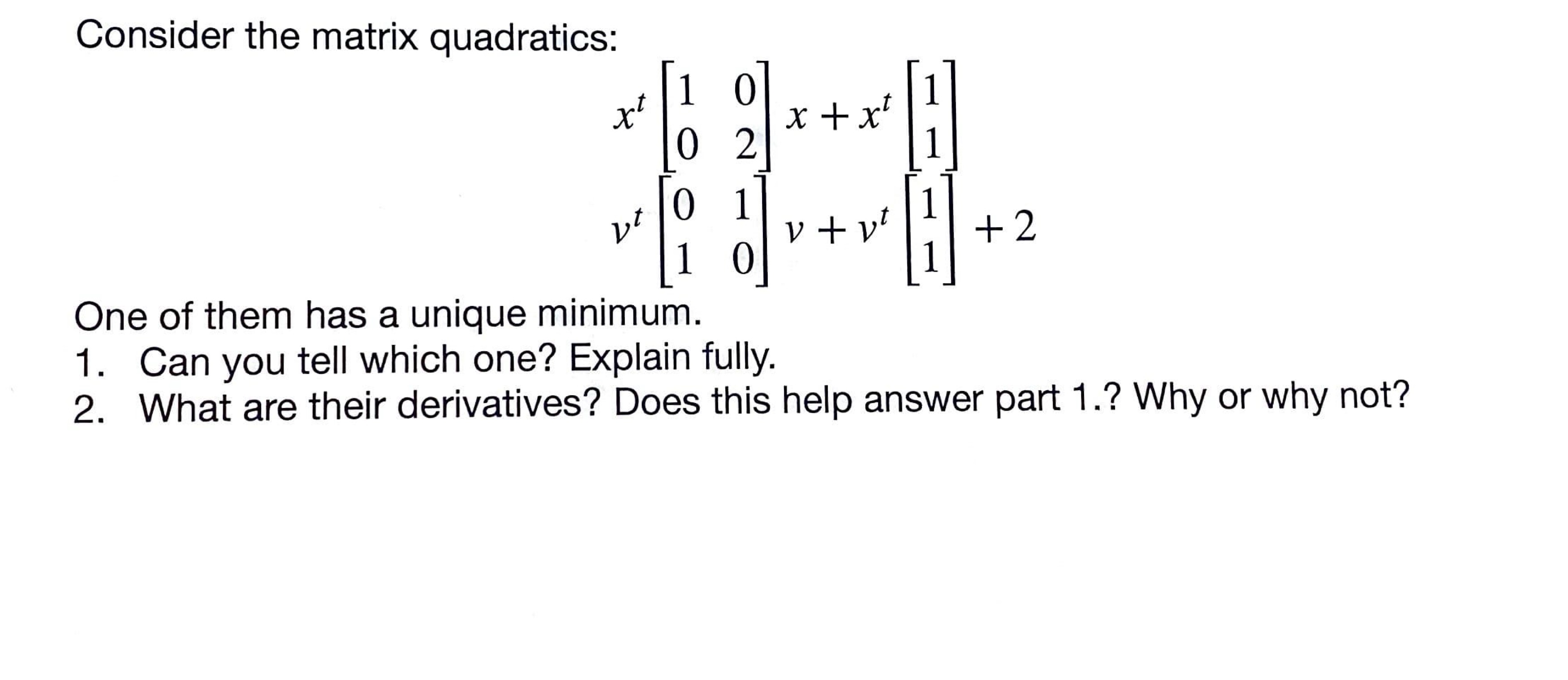 Solved Consider the matrix quadratics: | Chegg.com