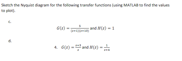 Solved Sketch the Nyquist diagram for the following transfer | Chegg.com
