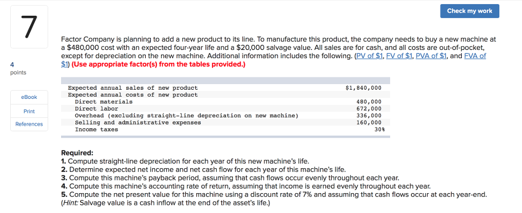 Solved Check my work Factor Company is planning to add a new | Chegg.com