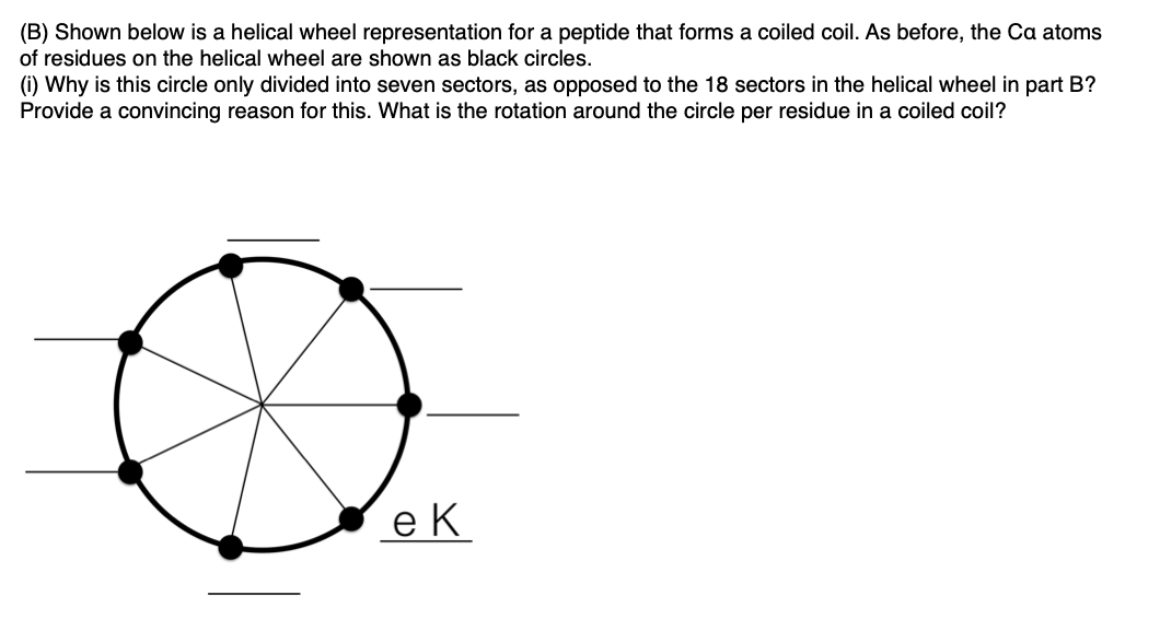 Solved (B) Shown below is a helical wheel representation for | Chegg.com