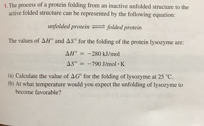 Solved 1. The process of a protein folding from an inactive | Chegg.com