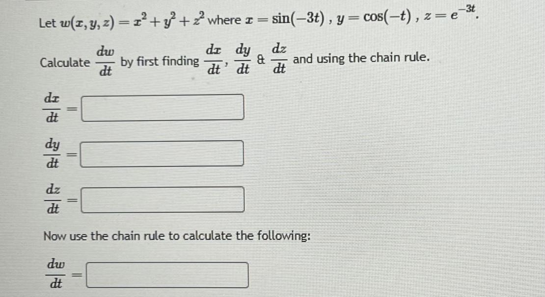 Solved Let w(x,y,z)=x2+y2+z2 where | Chegg.com