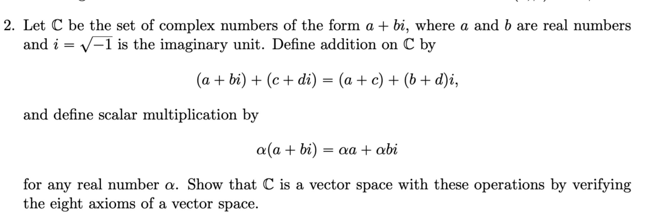 Solved 2. Let C be the set of complex numbers of the form a | Chegg.com
