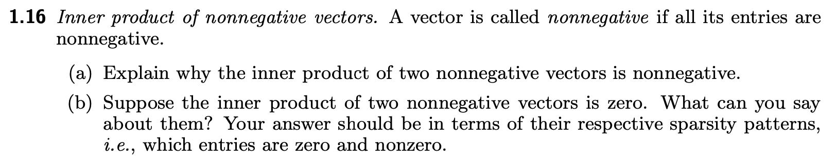 Solved .16 Inner product of nonnegative vectors. A vector is | Chegg.com