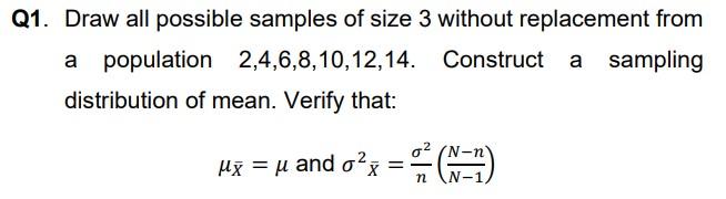 Solved Q1. Draw all possible samples of size 3 without | Chegg.com