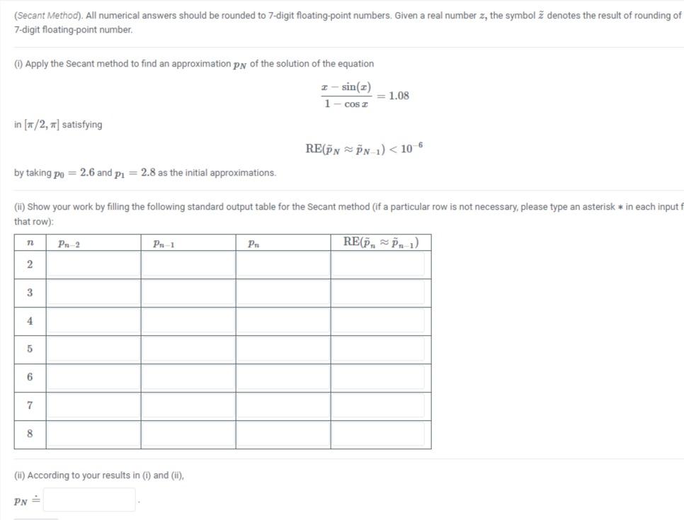 Solved (Secant Method). All numerical answers should be | Chegg.com