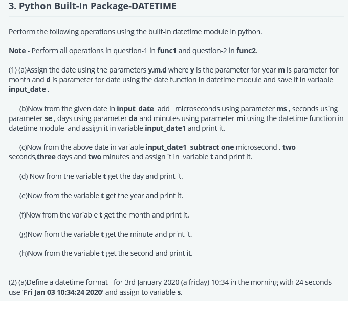 Solved Need solution for datetime package of python: All the | Chegg.com