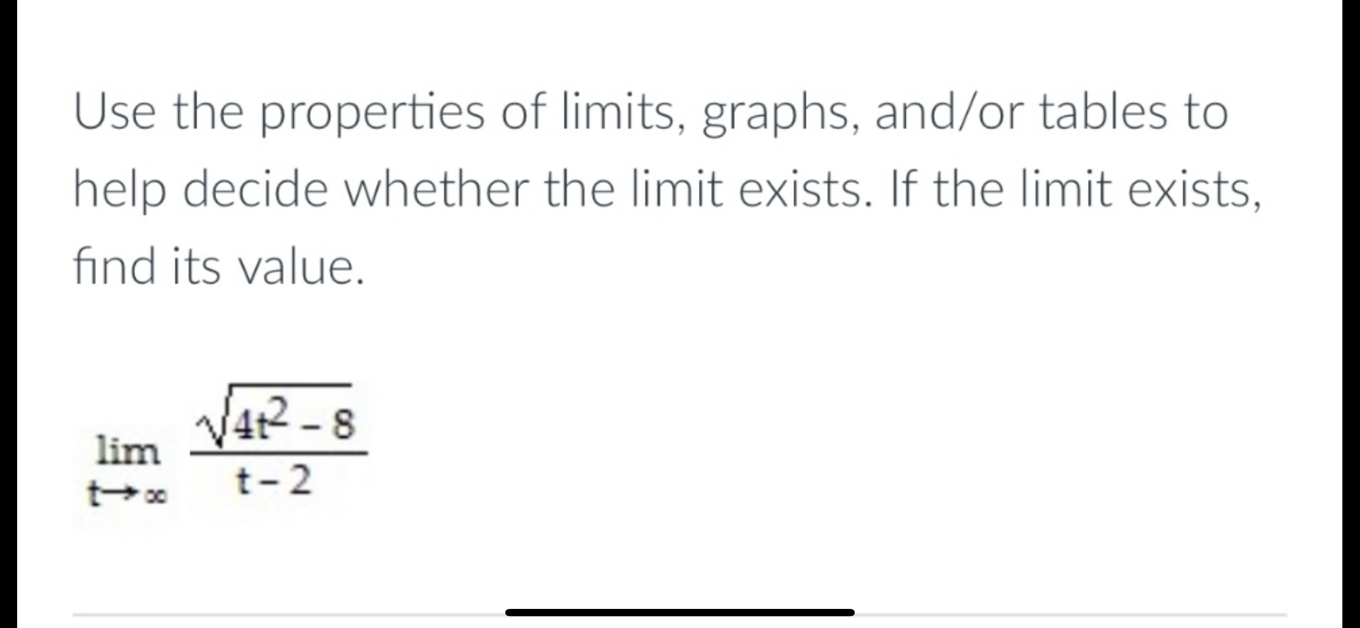 Solved Use the properties of limits, graphs, and/or tables | Chegg.com