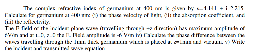 Solved The complex refractive index of germanium at 400 nm | Chegg.com