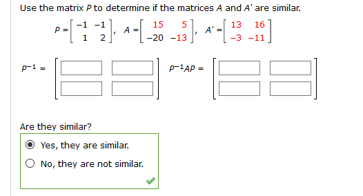 Solved Use the matrix P to determine if the matrices A and | Chegg.com