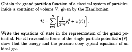 Solved Obtain the grand partition function of a classical | Chegg.com