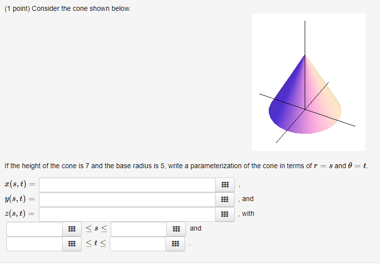 Solved (1 point) Consider the cone shown below. figure of a | Chegg.com