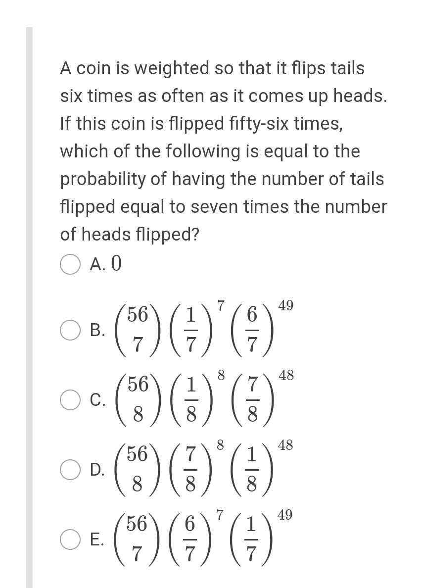 Solved A coin is weighted so that it flips tails six times | Chegg.com