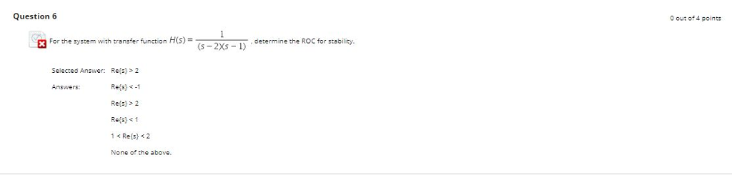 Solved Question 4 0 out of 4 points 5 ne For the system with | Chegg.com