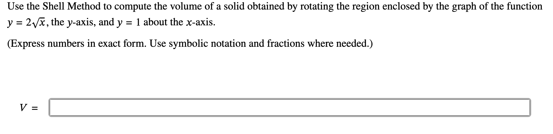 Solved Use the Shell Method to compute the volume of a solid | Chegg.com