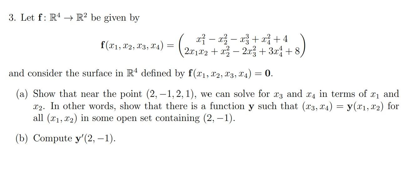 Solved 3. Let f:R4→R2 be given by | Chegg.com