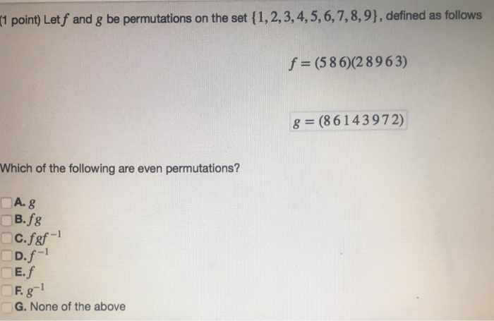 Solved point) Let f and g be permutations on the set | Chegg.com