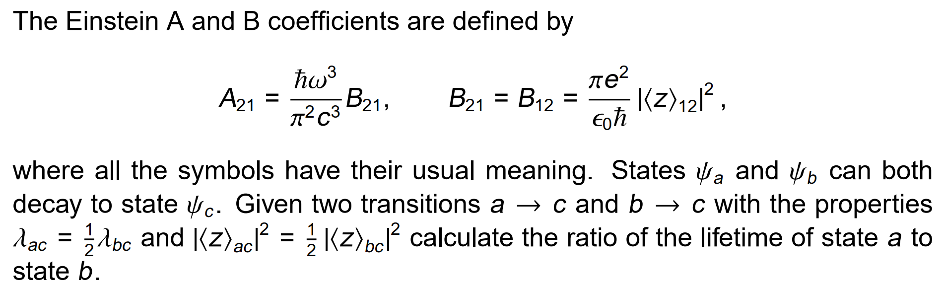 Solved The Einstein A and B coefficients are defined by ħw 3 | Chegg.com