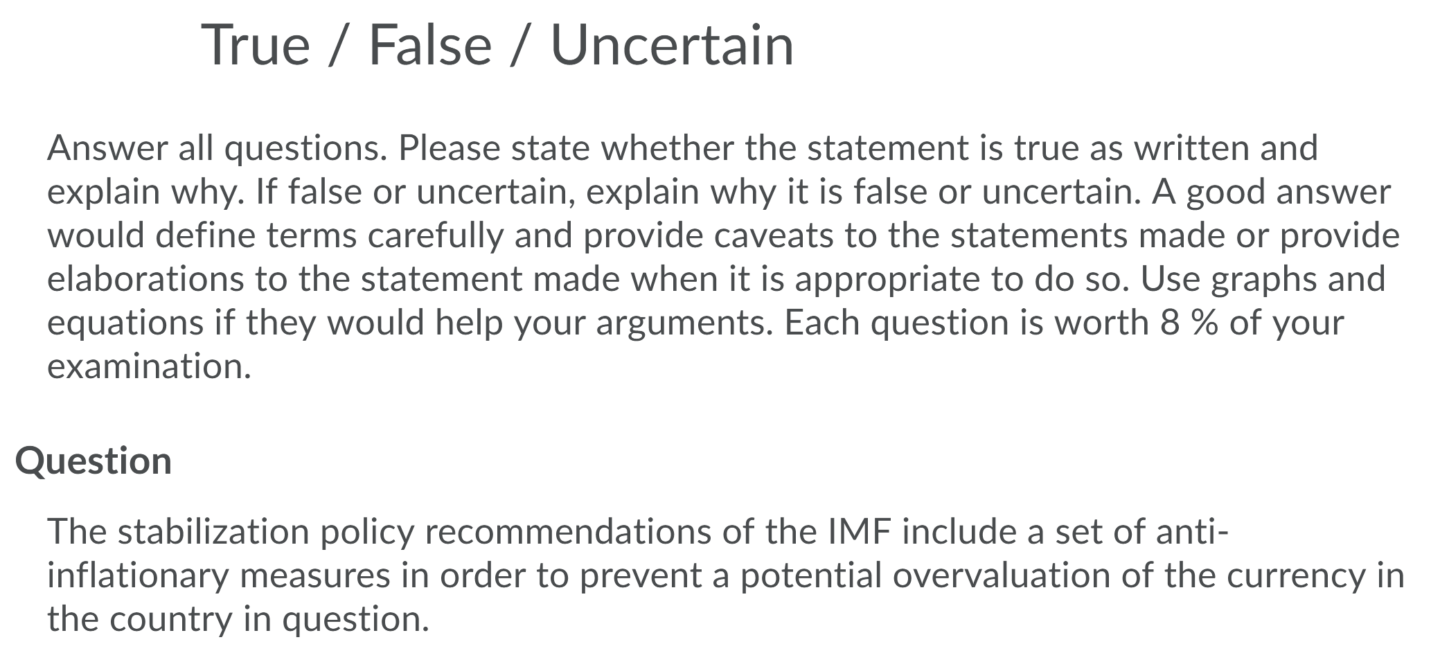 Solved True / False / Uncertain Answer all questions. Please | Chegg.com