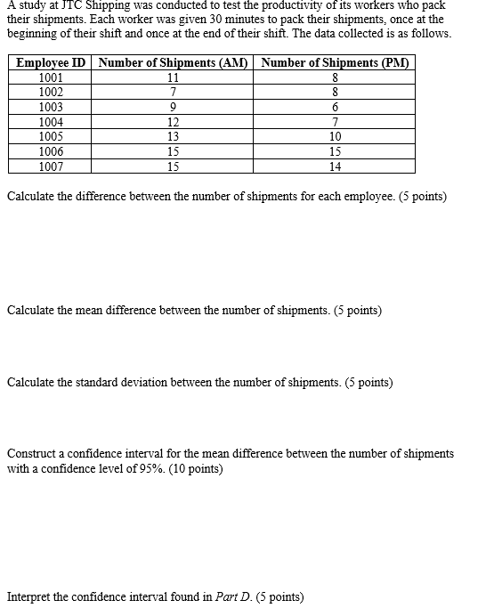 Solved A study at JTC Shipping was conducted to test the | Chegg.com