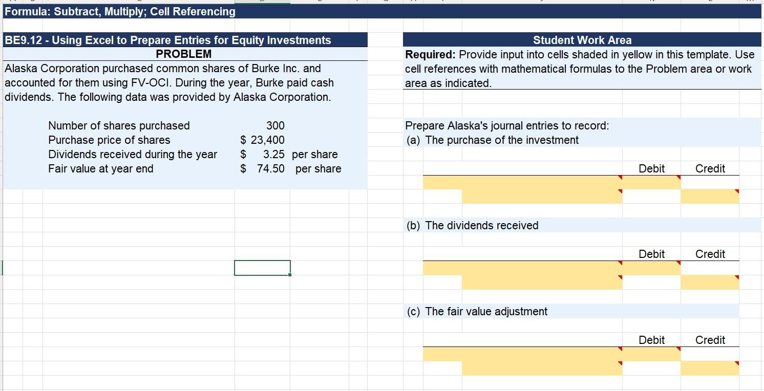 Solved Formula: Subtract, Multiply; Cell Referencing BE9.12 | Chegg.com
