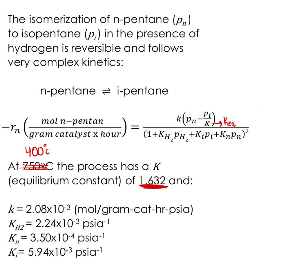 The isomerization of n-pentane (pn) to isopentane | Chegg.com