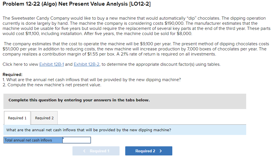 Solved Problem 12-22 (Algo) Net Present Value Analysis | Chegg.com