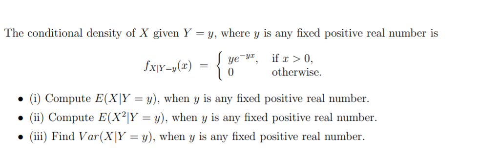 Solved The conditional density of X given Y = y, where y is | Chegg.com