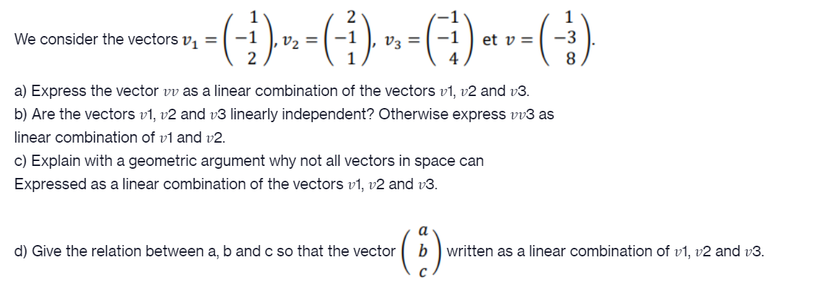 Solved 2 1 We consider the vectors V1 = -1 2 V2 = V3 = -E;) | Chegg.com