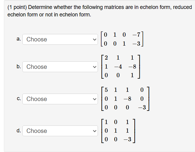 Solved (1 ﻿point) ﻿Determine whether the following matrices | Chegg.com
