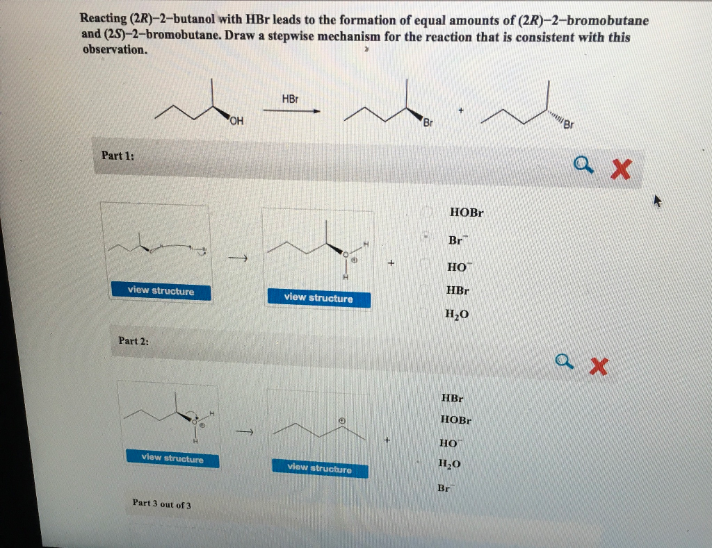 Solved Reacting (2R)-2-butanol with HBr leads to the | Chegg.com