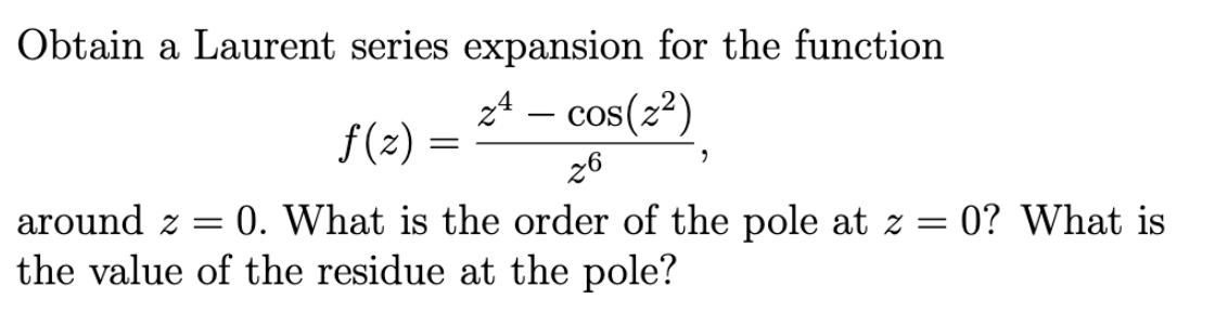 Solved Obtain a Laurent series expansion for the function | Chegg.com