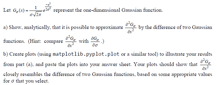 1 Let Go X Represent The One Dimensional Gaussian