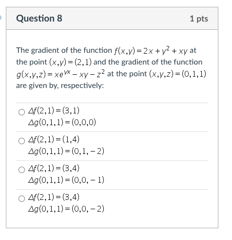 Solved The gradient of the function f(x,y)=2x+y2+xy at the | Chegg.com