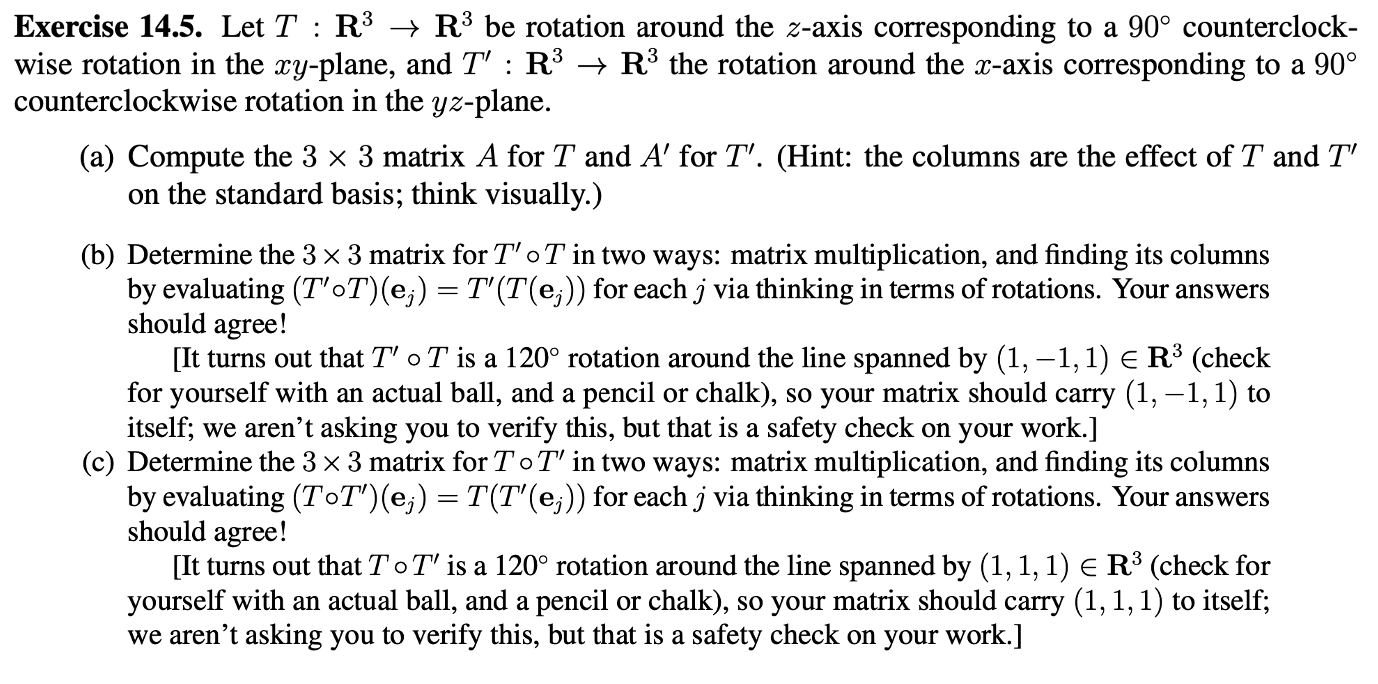 Solved : Exercise 14.5. Let T : R3 → Rº be rotation around | Chegg.com