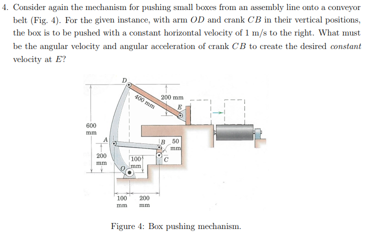 4. Consider again the mechanism for pushing small | Chegg.com
