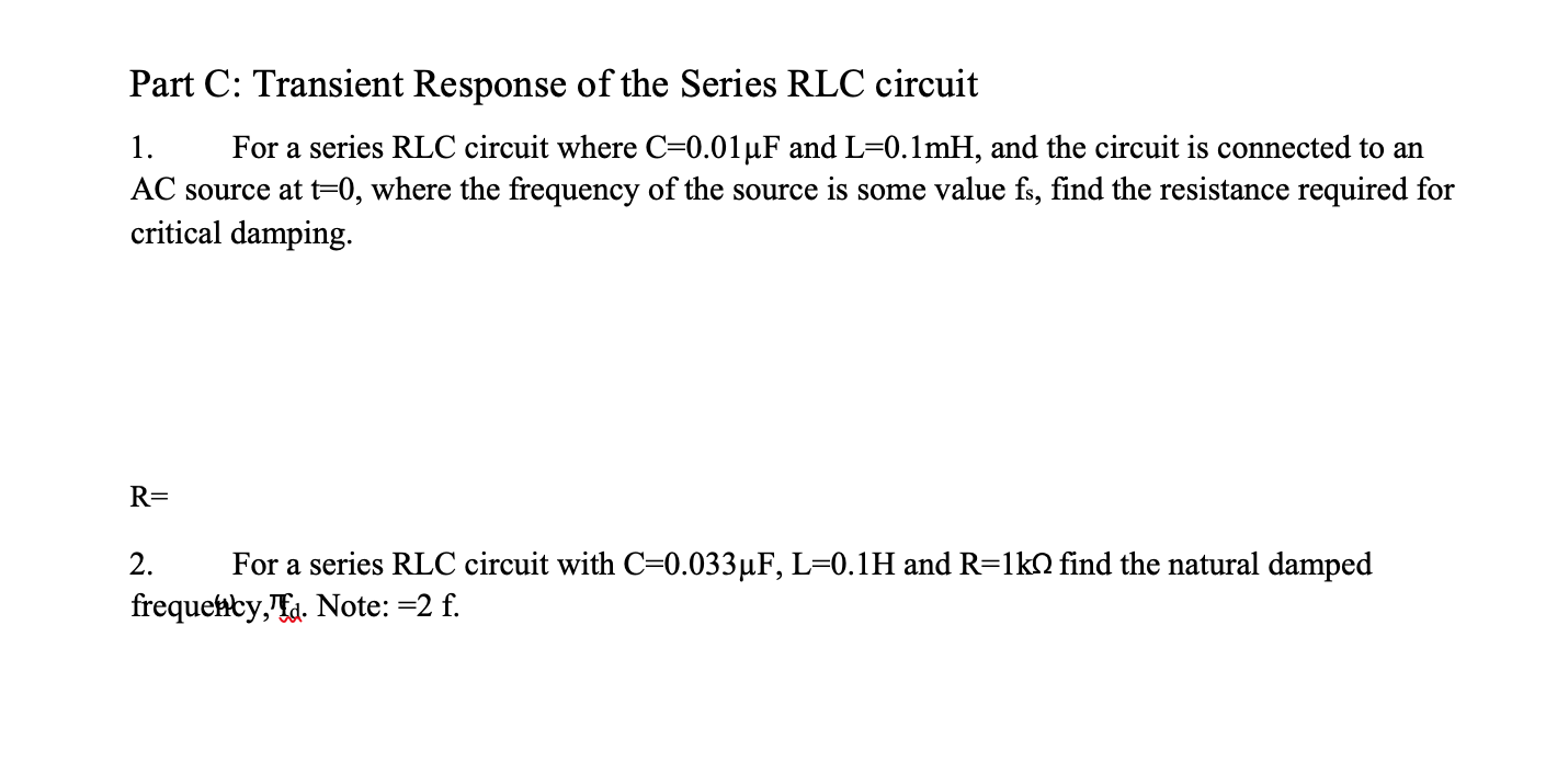 Solved Part C: Transient Response of the Series RLC circuit | Chegg.com