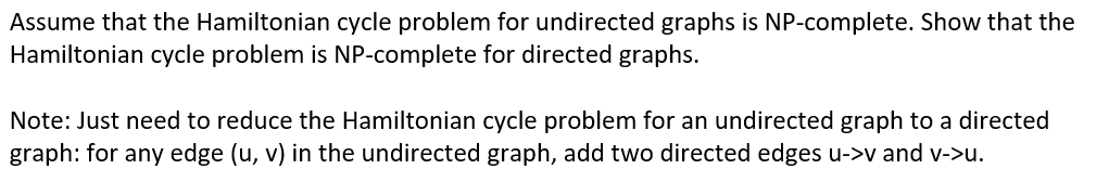 Assume that the Hamiltonian cycle problem for | Chegg.com