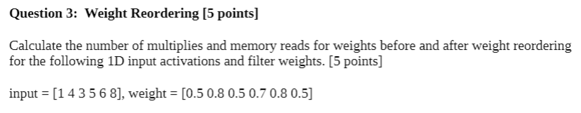 Solved Question 3: Weight Reordering (5 points) Calculate | Chegg.com