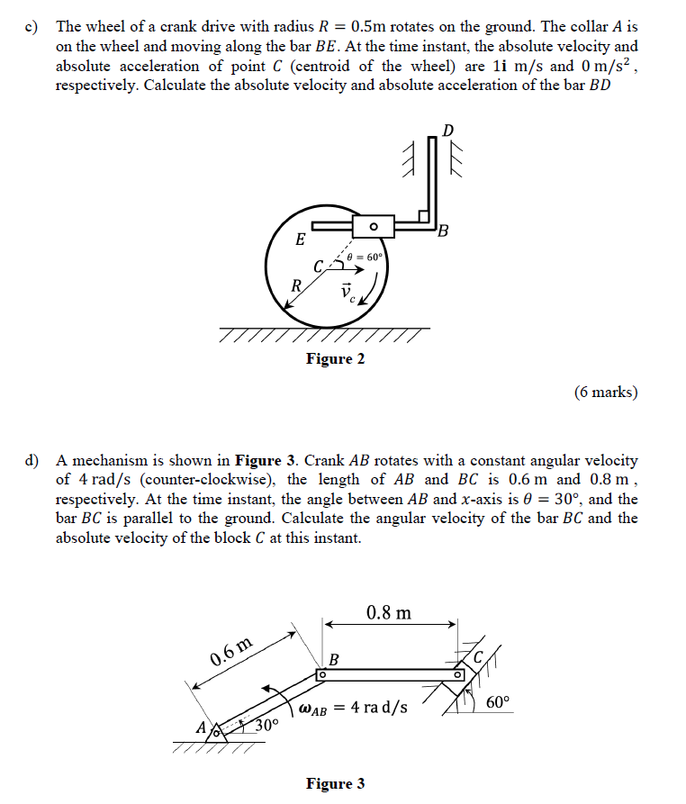 Solved c) The wheel of a crank drive with radius R=0.5 m | Chegg.com
