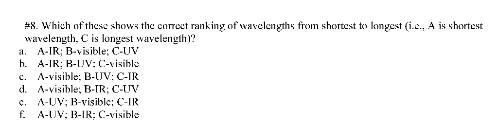 Solved #8. Which of these shows the correct ranking of | Chegg.com