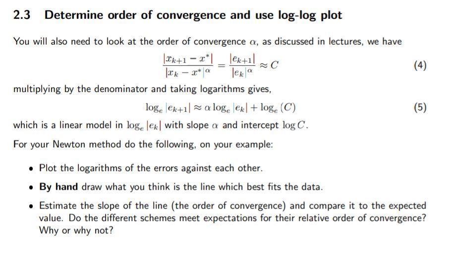 2.3 Determine order of convergence and use log-log | Chegg.com